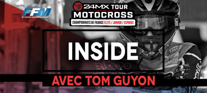 INSIDE AVEC TOM GUYON /// - Elite Motocross