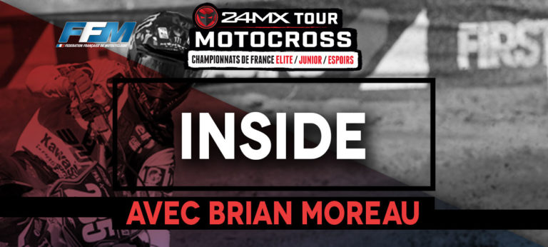 INSIDE AVEC BRIAN MOREAU - BITCHE (57) /// - Elite Motocross